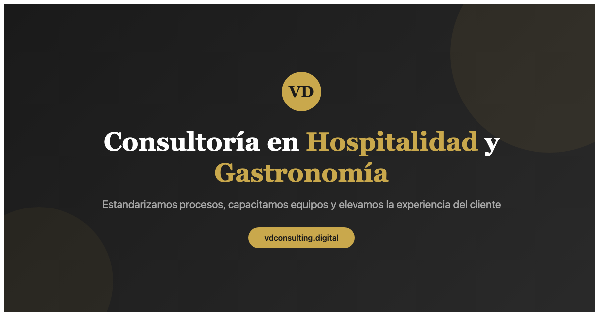 VD Consulting | Consultoría en Hospitalidad y Gastronomía
